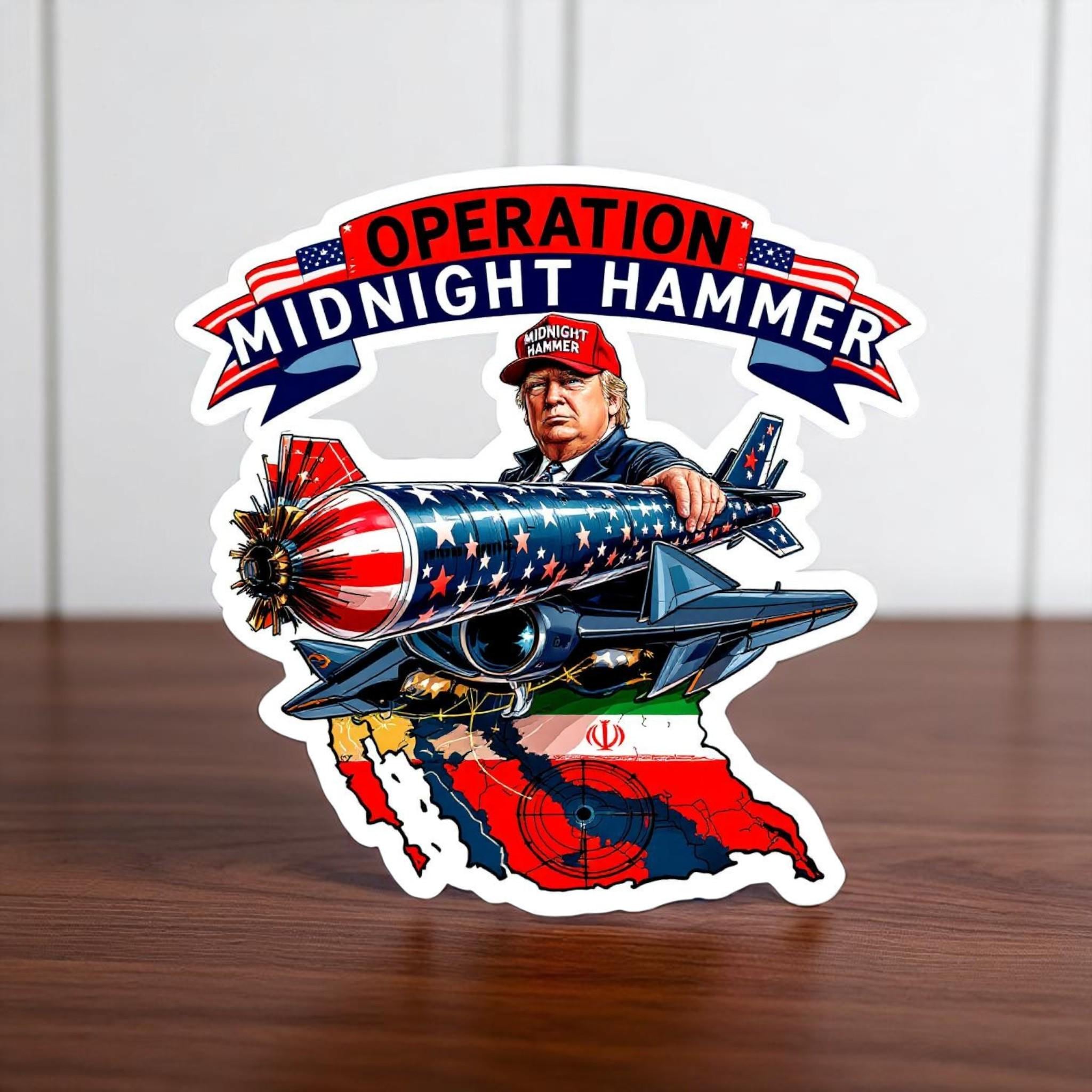 Trump Midnight Hammer USA Political Window Sticker Decal | Operation M ...