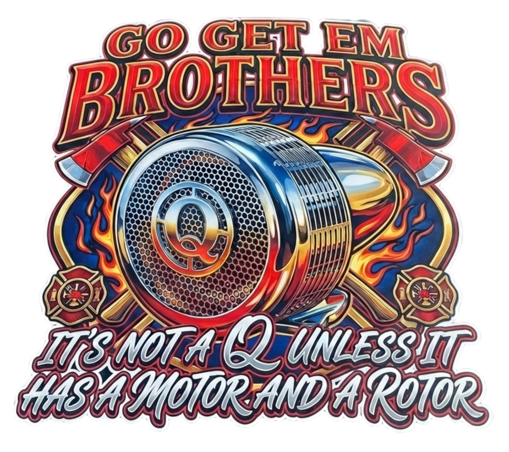 It's not a Q Go Get em Brothers Firefighter Fire Dept Window or Helmet ...