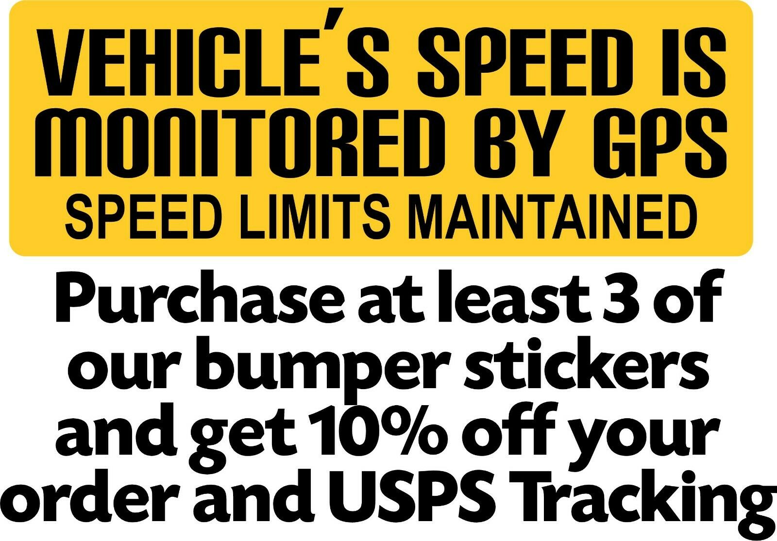 Speed Monitored by GPS Vinyl Bumper Sticker 8.7" x 3" Exterior Bumper ...