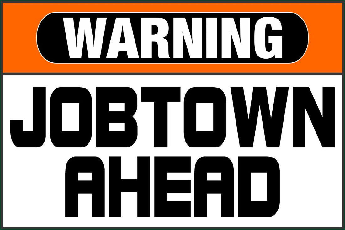 Warning Jobtown Ahead Decal – Powercall Sirens LLC